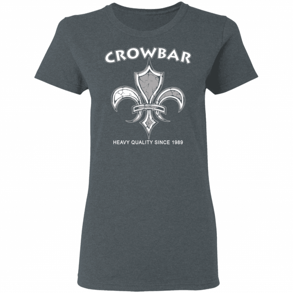 Crowbar Heavy Quality Since 1989 T-Shirts, Hoodies, Long Sleeve