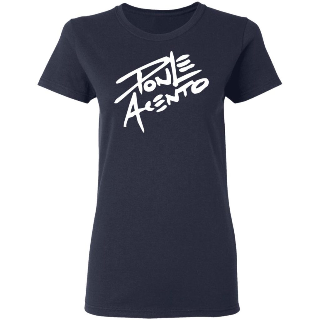 Ponle Acento T-Shirts, Hoodies, Long Sleeve