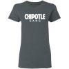 Chipotle Gang T-Shirts, Hoodies, Long Sleeve
