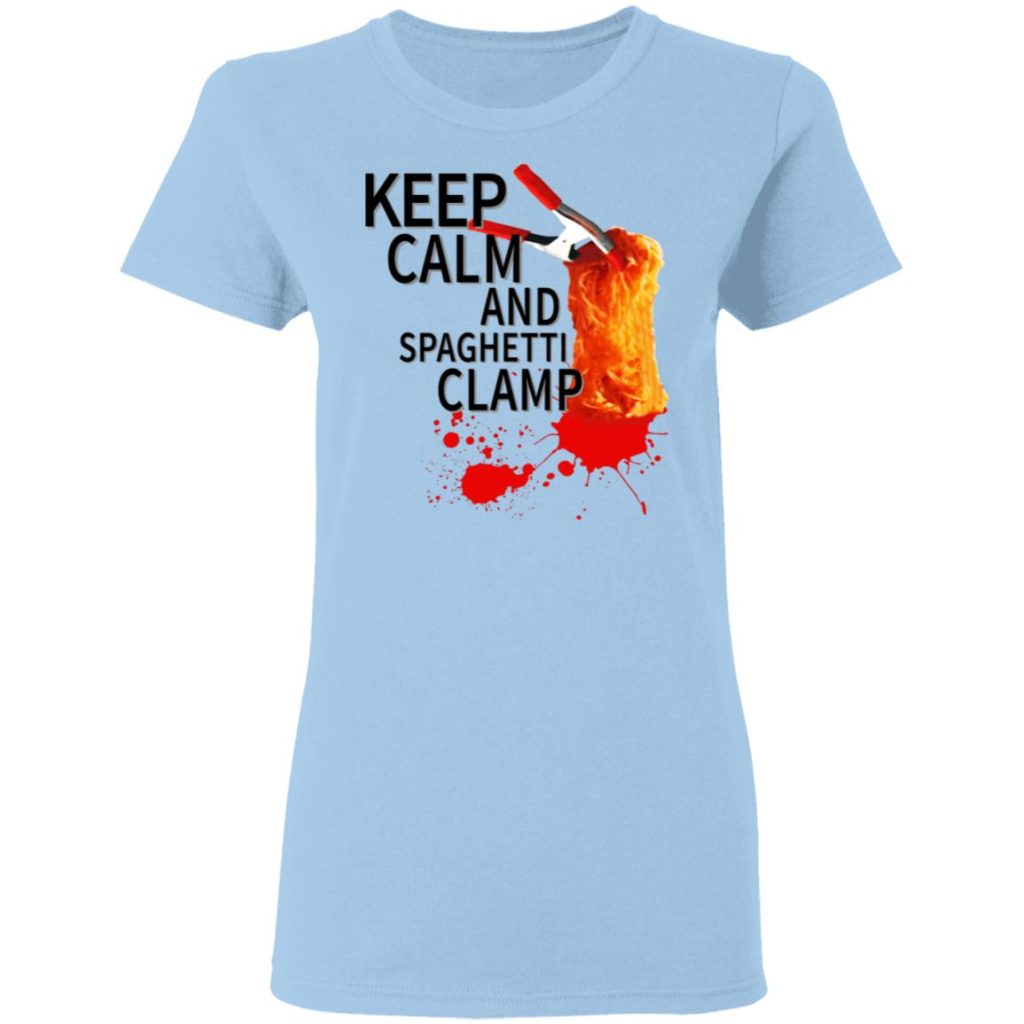 Keep Calm And Spaghetti Clamp T-Shirts, Hoodies, Long Sleeve