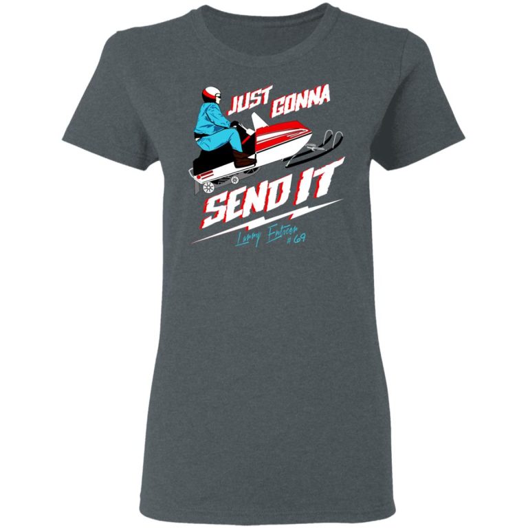 Just Gonna Send It Larry Enticer #69 Shirt, Hoodie, Sweatshirt