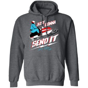 Just Gonna Send It Larry Enticer #69 Shirt, Hoodie, Sweatshirt
