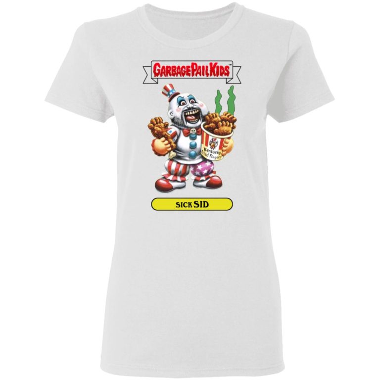 Garbage Pail Kids Sick Sid Captain Spaulding Version T-Shirts, Hoodies ...