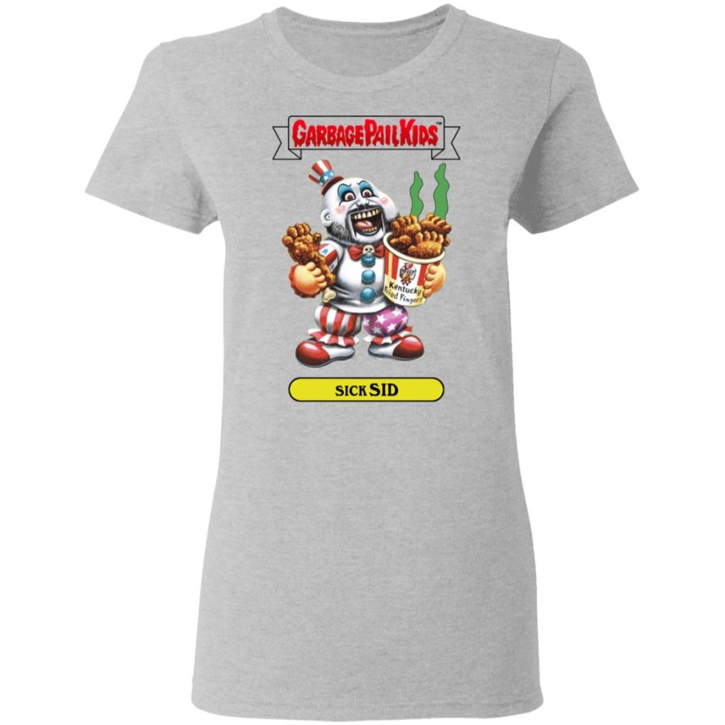 Garbage Pail Kids Sick Sid Captain Spaulding Version T-Shirts, Hoodies ...