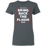 Bring Back The Plague 2020 T-Shirts, Hoodies, Long Sleeve
