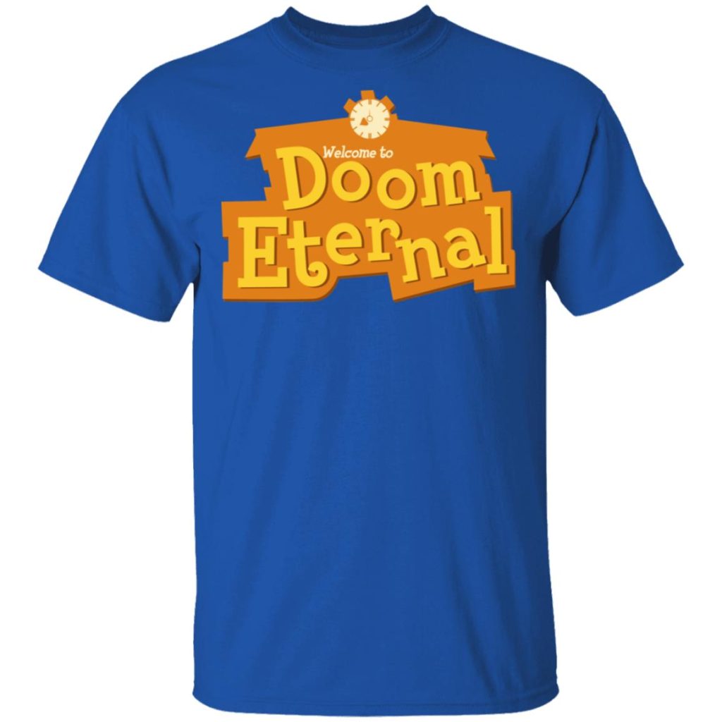 Welcome To Doom Eternal T-Shirts, Hoodies, Long Sleeve