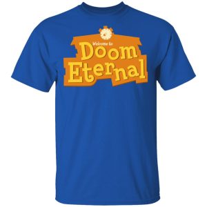 Welcome To Doom Eternal T-Shirts, Hoodies, Long Sleeve