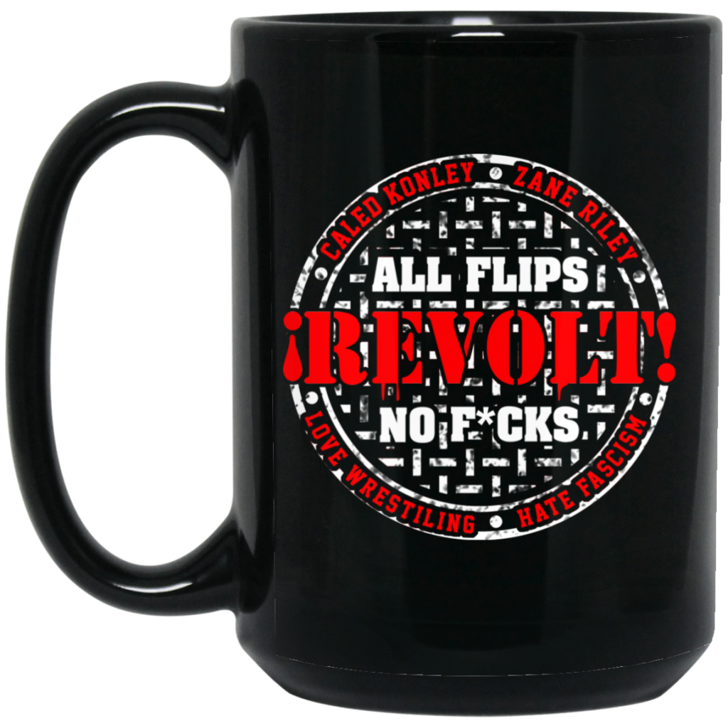 All Flips Revolt No Fucks Caleb Konley Mug