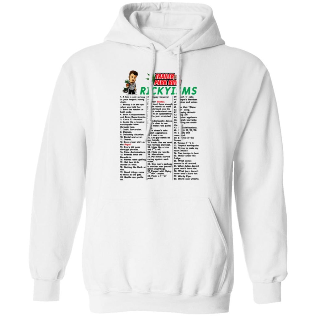 Trailer Park Boys Rickyisms T-Shirts, Hoodies, Long Sleeve