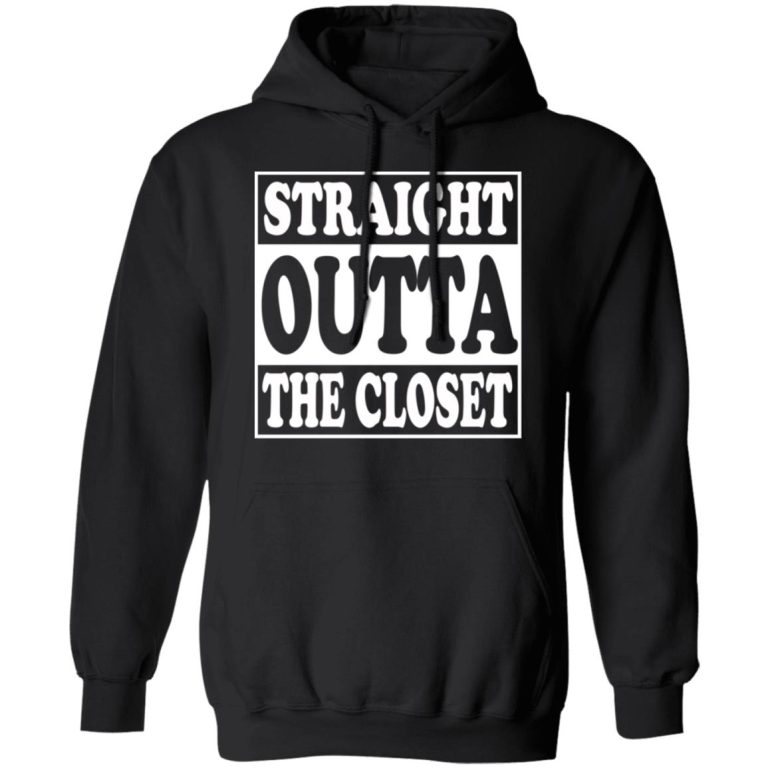 Straight Outta The Closet T-Shirts, Hoodies, Long Sleeve