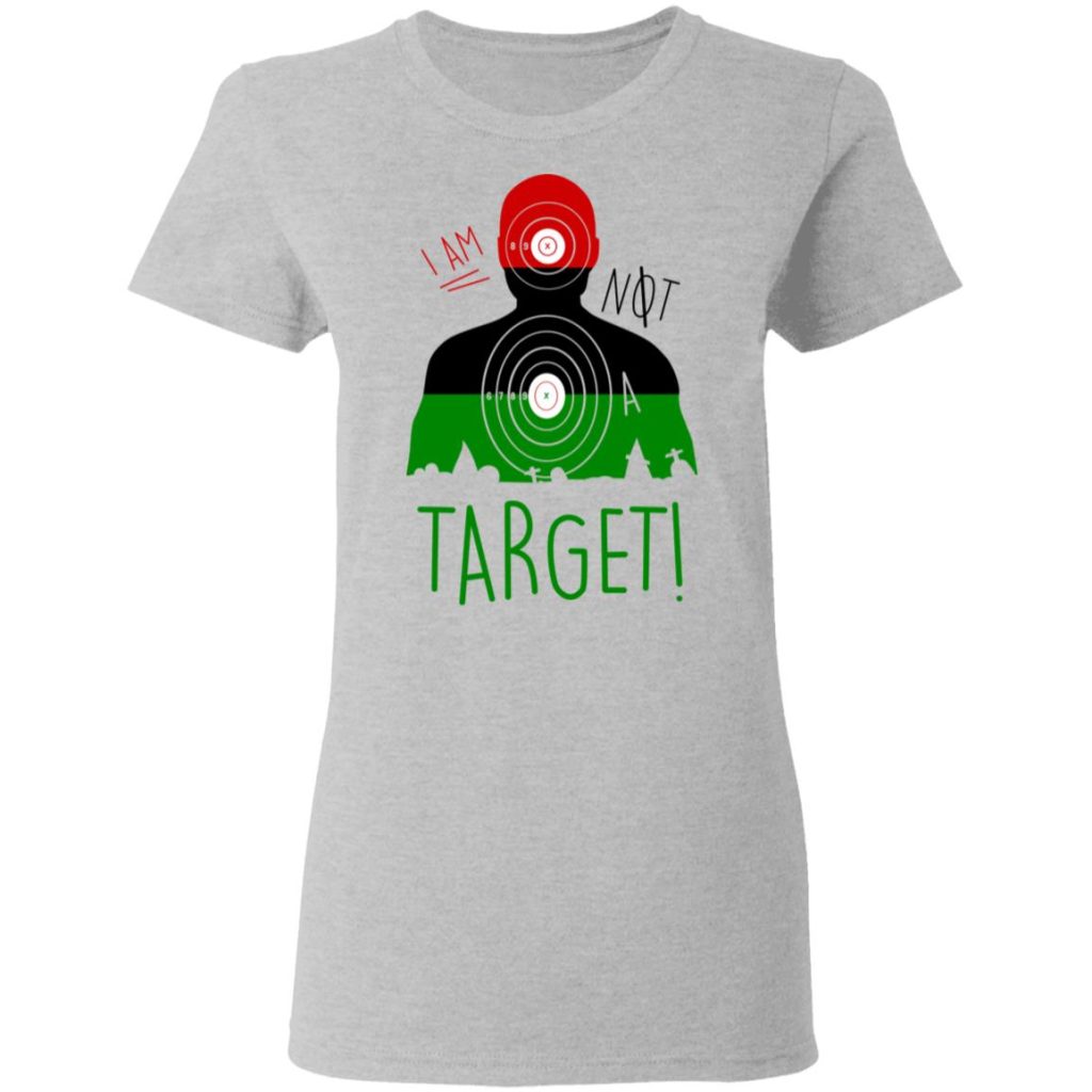 I Am NOT A Target T-Shirts, Hoodies, Long Sleeve