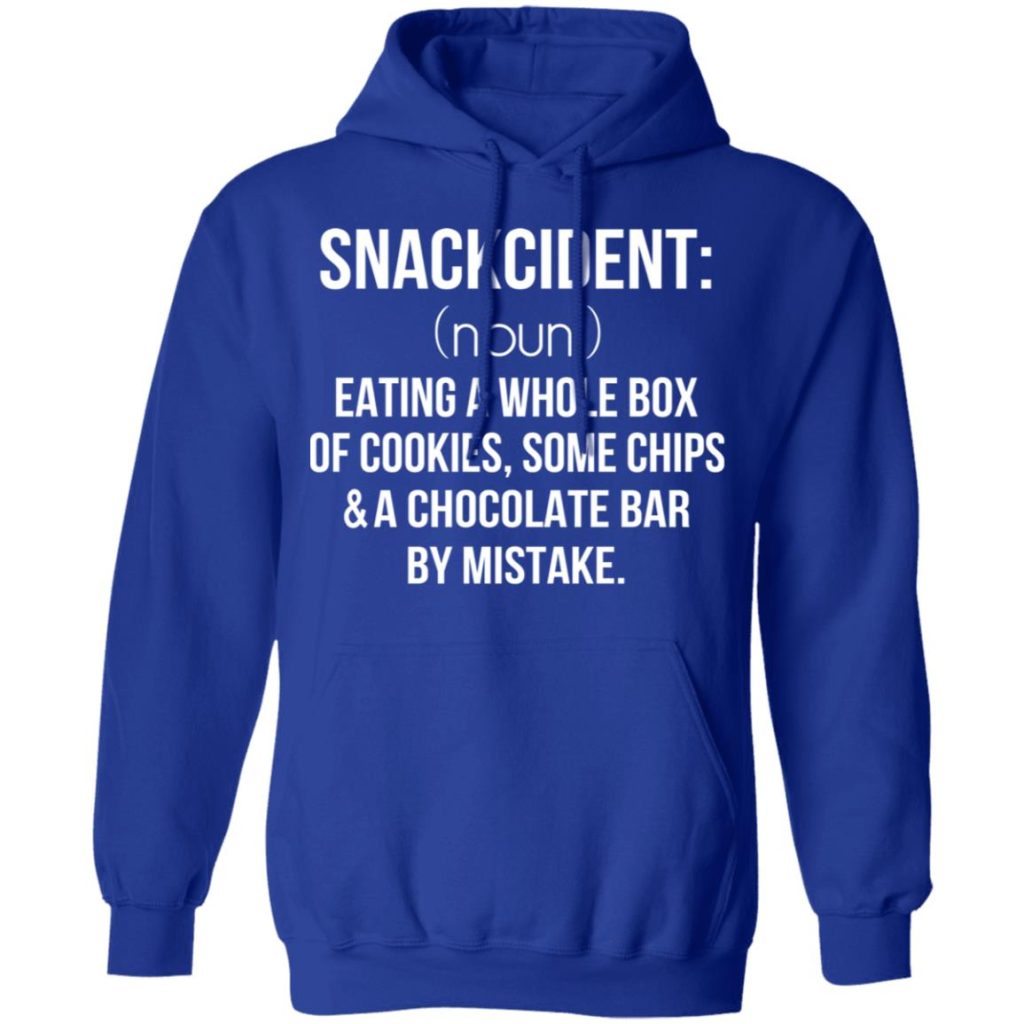 Snackcident Noun Eating A Whole Box Of Cookies Some Chips And A ...