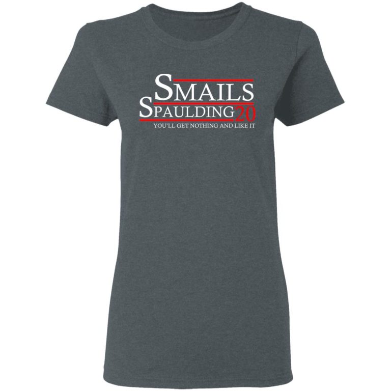 Smails Spaulding 2020 You'll Get Nothing And Like It Caddyshack T ...