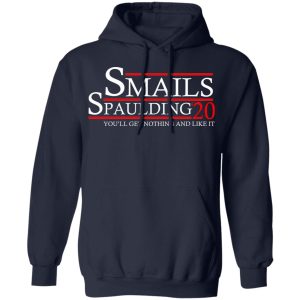 Smails Spaulding 2020 You'll Get Nothing And Like It Caddyshack T ...