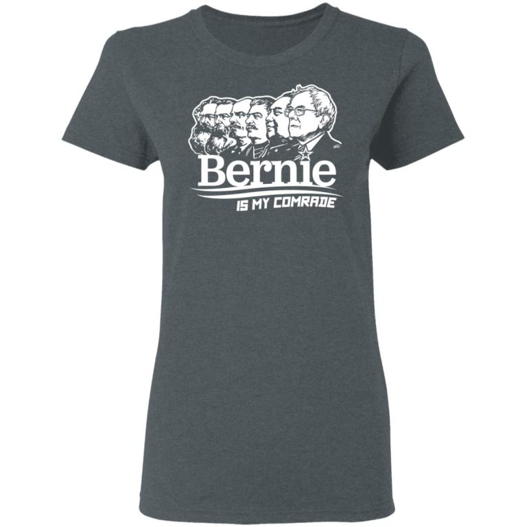 Bernie Sanders Is My Comrade T-Shirts, Hoodies