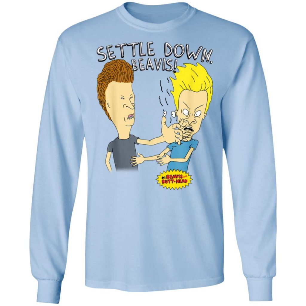 Beavis And Butt-Head Settle Down Beavis T-Shirts, Hoodies, Long Sleeve