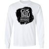 Gus N' Bru Whiskey T-Shirts, Hoodies, Long Sleeve