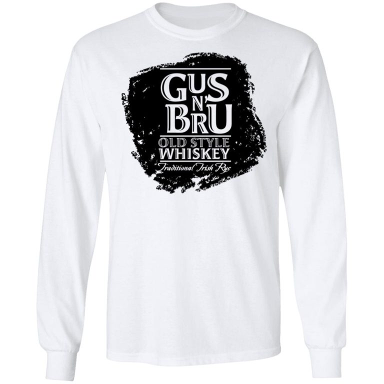 Gus N' Bru Whiskey T-Shirts, Hoodies, Long Sleeve