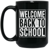 Welcome Back To School Mug