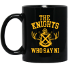 The Knights Who Say Ni – Monty Python Mug