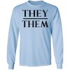 They Them Pronouns Shirt