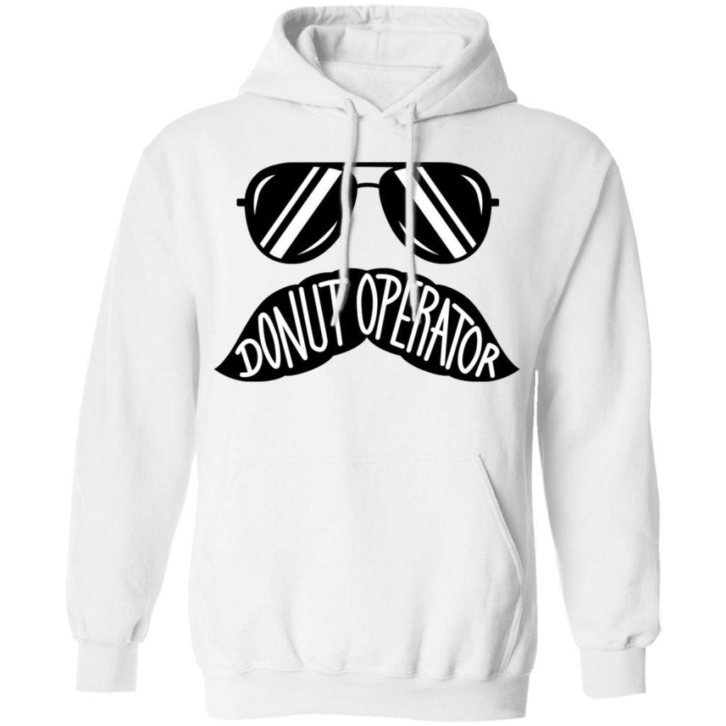 Donut Operator Stache T-Shirts, Hoodies, Long Sleeve