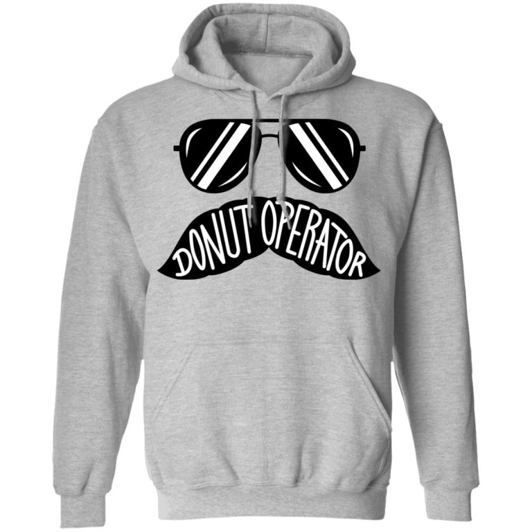 Donut Operator Stache T-Shirts, Hoodies, Long Sleeve
