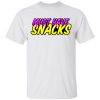 JSTU Must Have Snack-Fan Art Inspired T-Shirts, Hoodies, Long Sleeve
