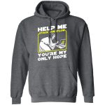 Help Me Stack Overflow You're My Only Hope T-Shirts, Hoodies, Long Sleeve