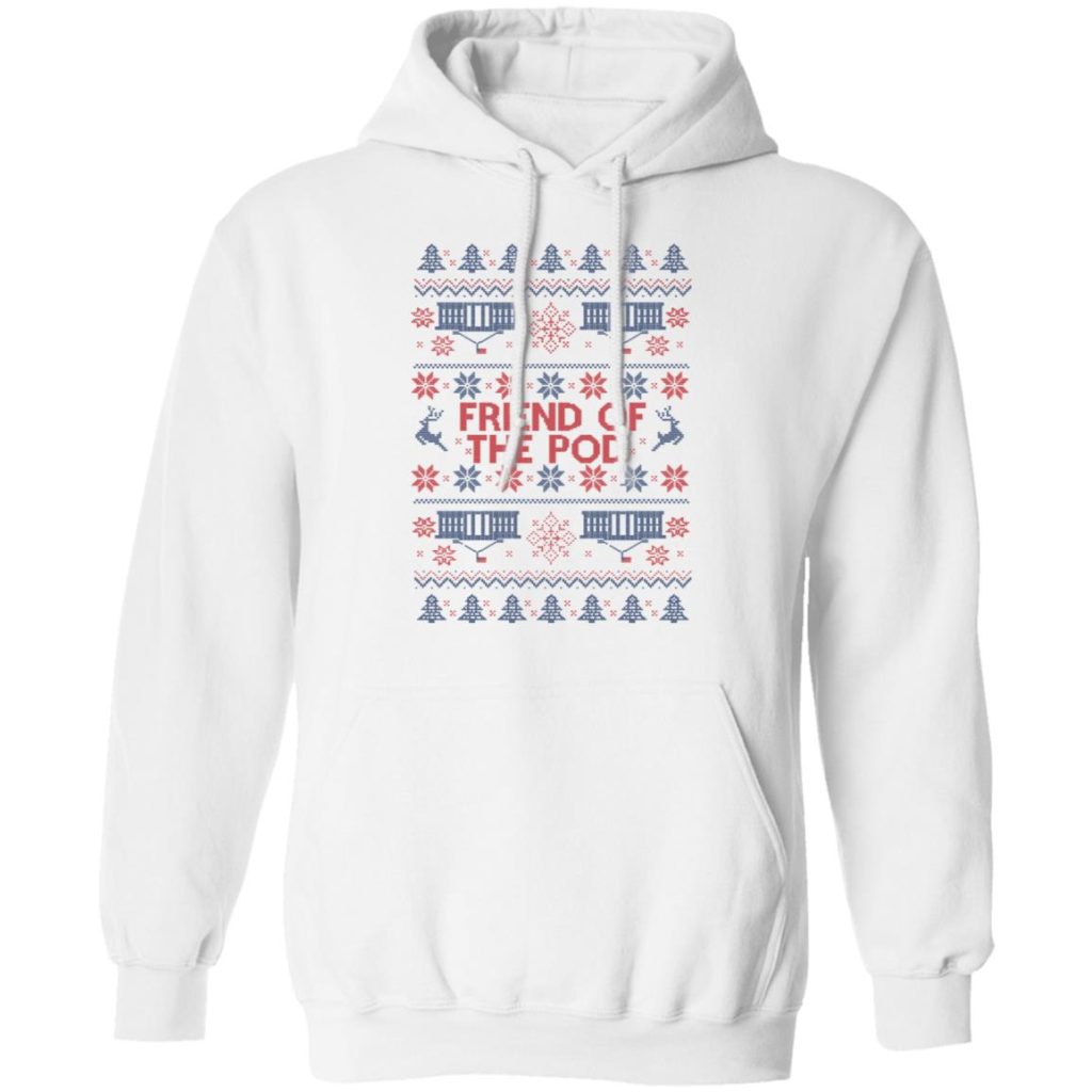 Friend Of The Pod Holiday Sweater T-Shirts, Hoodies, Long Sleeve