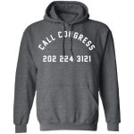 Call Congress 202 224 3121 T-Shirts, Hoodies, Long Sleeve