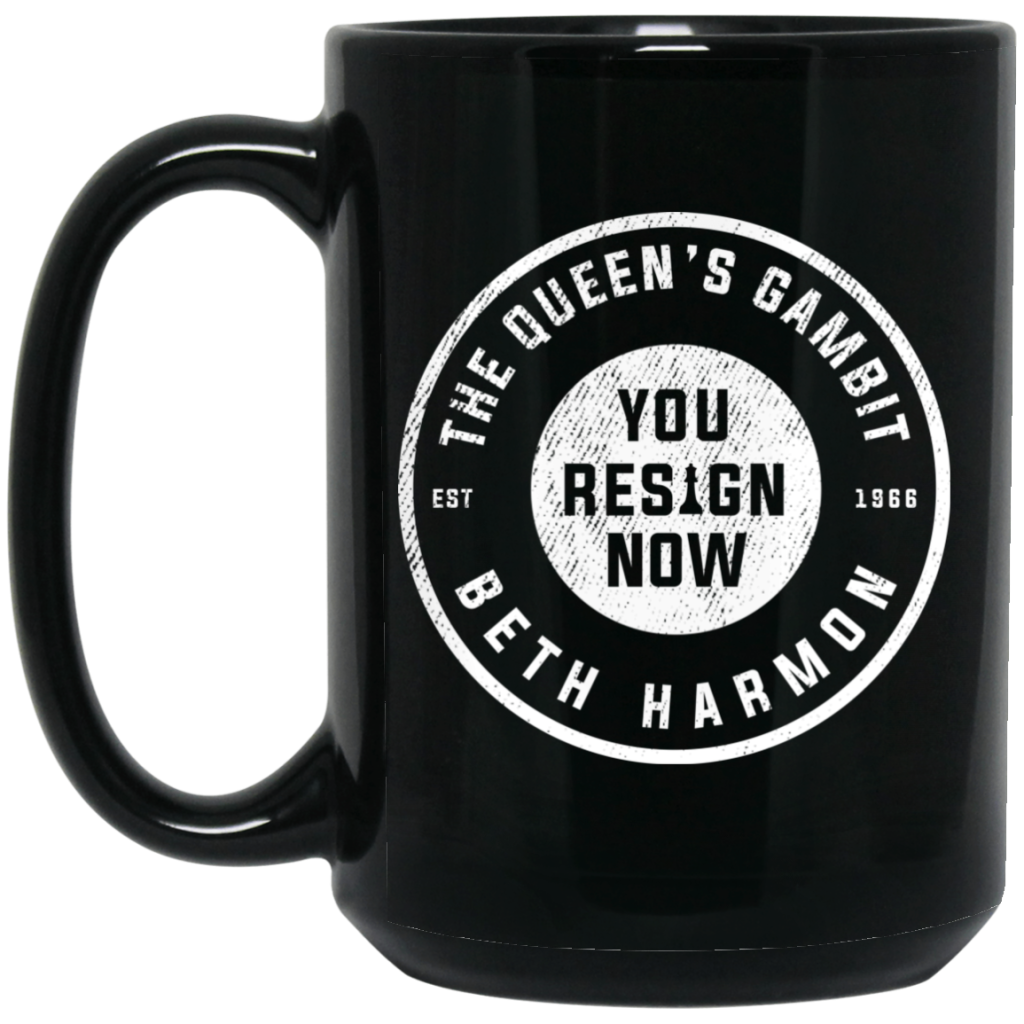 The Queen's Gambit You Resign Now Beth Harmon Mug