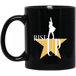 Rise Up Hamilton The Musical Mug