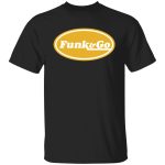 Corey Funk - Funk & Go T-Shirts, Hoodies, Long Sleeve