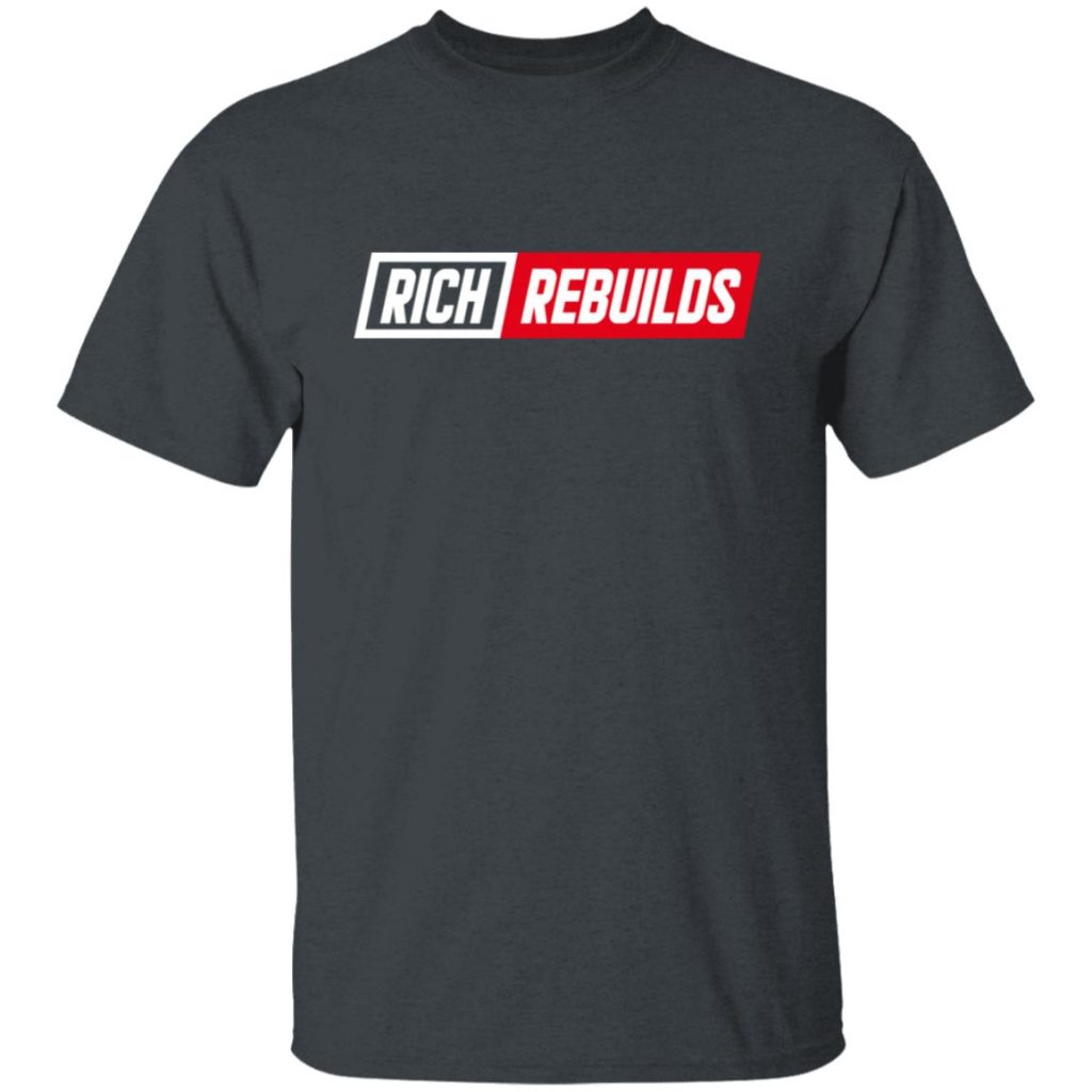 Rich Rebuilds Logo T-Shirts, Hoodies, Long Sleeve