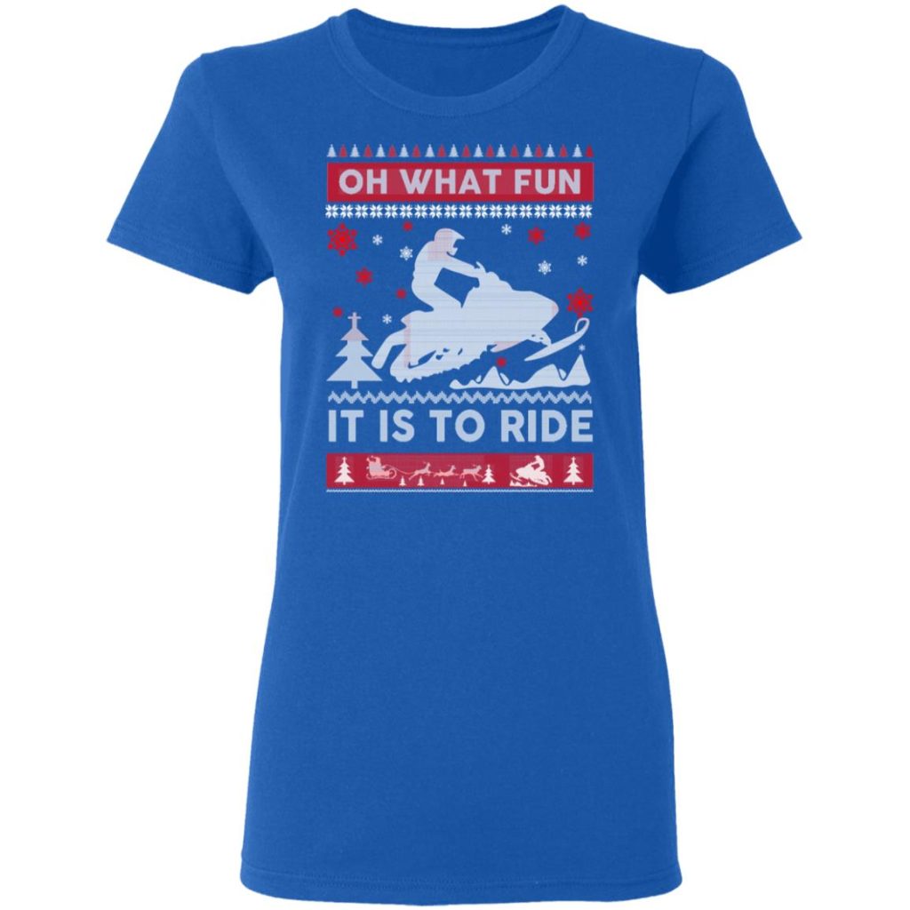 Snowmobile Sweater Christmas Oh What Fun It Is To Ride T-Shirts ...