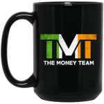 TMT - The Money Team Mug