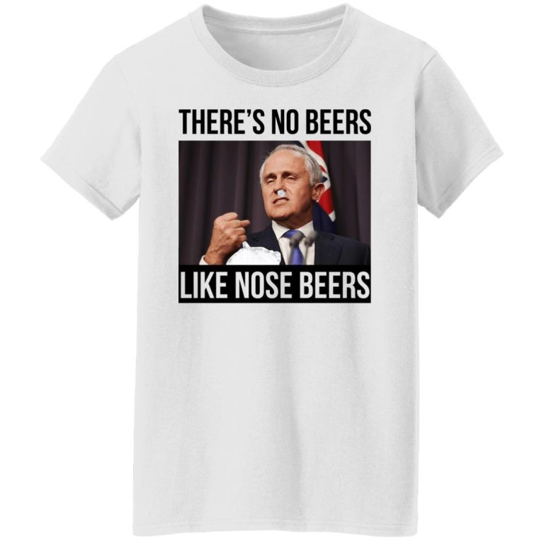 There’s No Beers Like Nose Beers T-Shirts, Hoodies, Long Sleeve