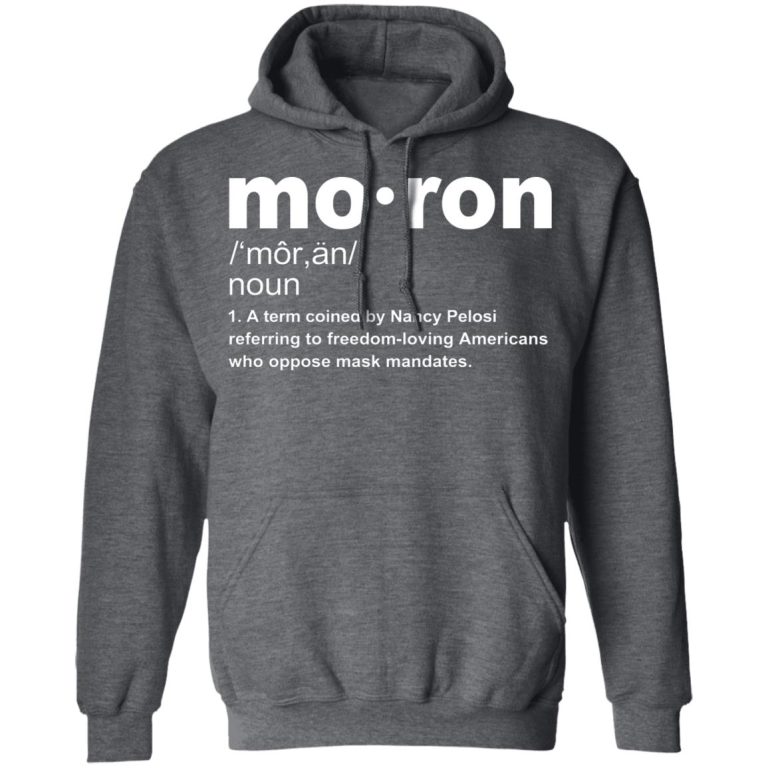 Moron T-Shirt Kevin McCarthy Anti-Mask Shirts, Hoodies, Long Sleeve