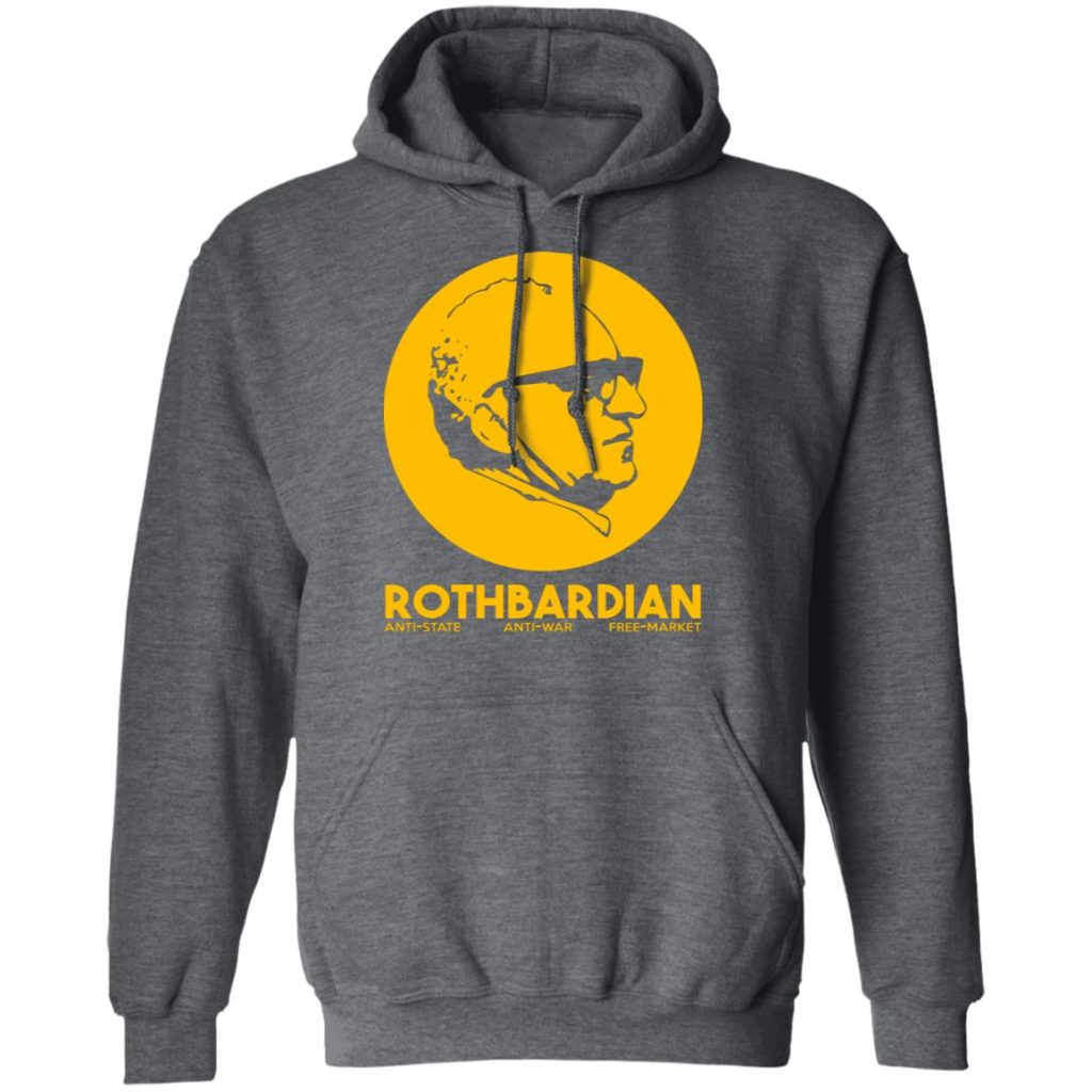 Rothbardian Murray Rothbard T-Shirts, Hoodies, Long Sleeve
