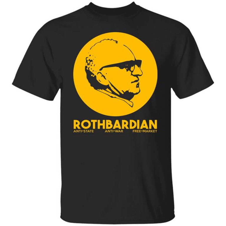 Rothbardian Murray Rothbard Shirt