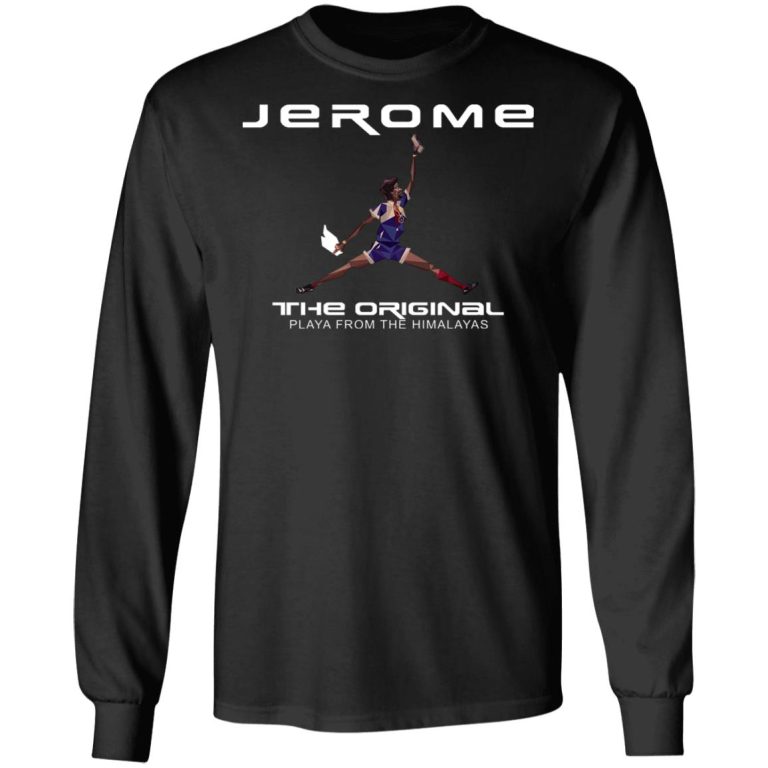 Jerome The Original Playa From The Himalayas T-Shirts, Hoodies, Long Sleeve