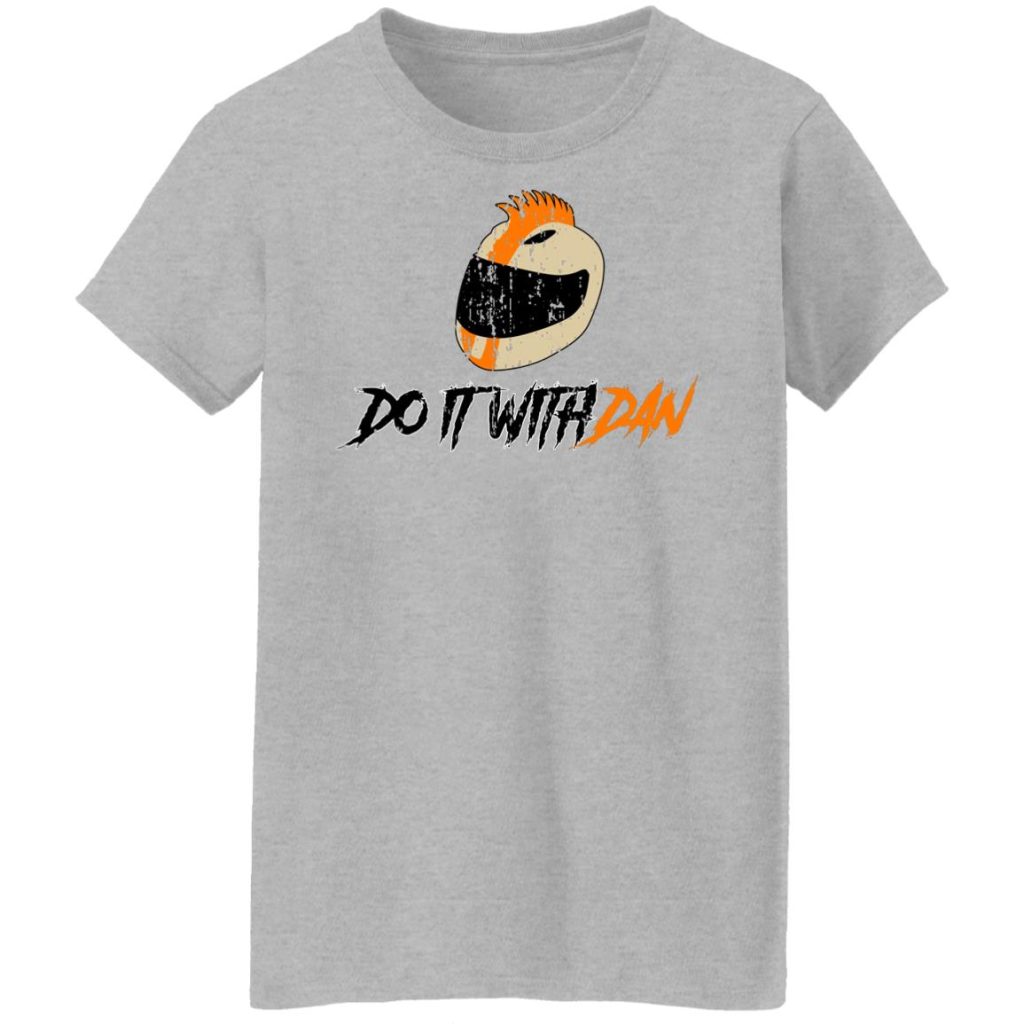 Do It with Dan Mohawk Helmet T-Shirts, Hoodies, Long Sleeve