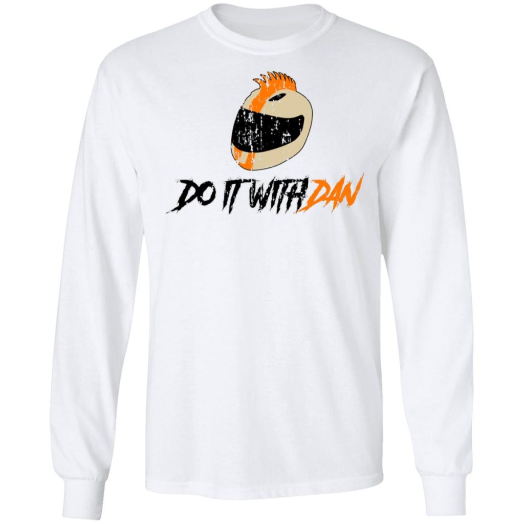 Do It with Dan Mohawk Helmet T-Shirts, Hoodies, Long Sleeve