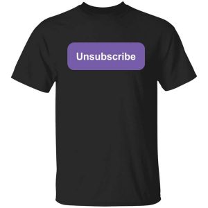 Unsubscribe Podcast Logo Shirts, Hoodies