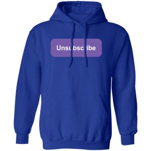 Unsubscribe Podcast Logo Shirts, Hoodies