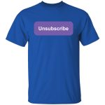 Unsubscribe Podcast Logo Shirts, Hoodies