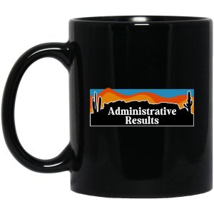 Administrative Results Long Live Admin Mug