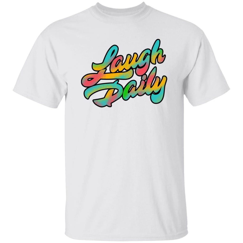 JSTU Colorful Laugh Daily Shirts, Hoodies, Long Sleeve