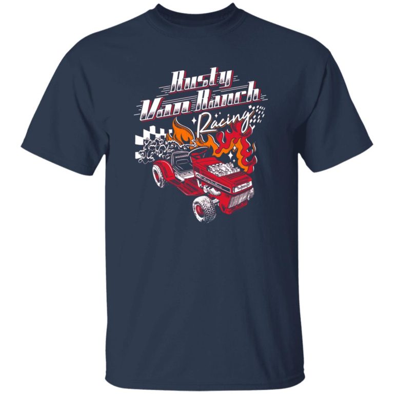 Rusty Van Ranch Lawn Mower Racing Shirts, Hoodies